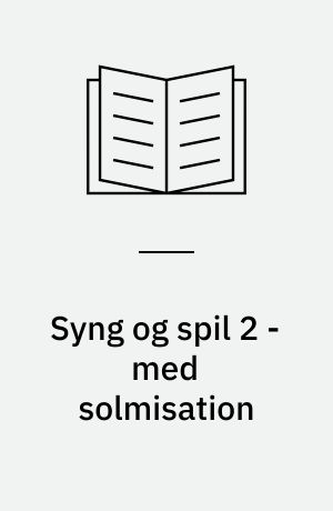 Syng og spil - med solmisation. Bind 2 af Poul Milberg