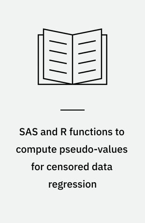 SAS and R functions to compute pseudo-values for censored data regression af John P. Klein