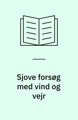 Sjove forsøg med vind og vejr af Terry Jennings, David Anstey