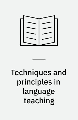 Techniques and principles in language teaching af Diane Larsen-Freeman ...