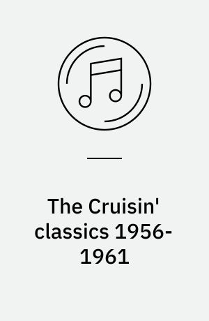 The Cruisin' classics 1956-1961