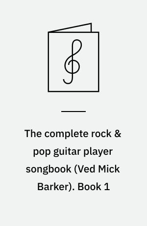 The complete rock & pop guitar player songbook. Book 3 af Mick Barker ...