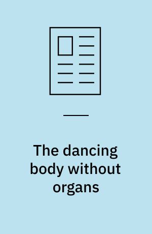 The dancing body without organs af Pirkko Markula
