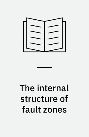 The internal structure of fault zones af C. A. J. Wibberley