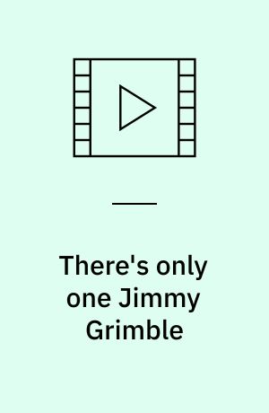 There's only one Jimmy Grimble af John Hay (instruktør)