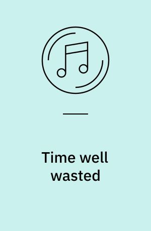 Time well wasted af Brad Paisley, Ben Sesar, Randel Currie