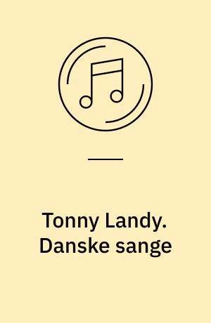 Tonny Landy. Danske sange