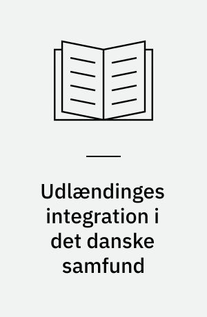 Udlændinges integration i det danske samfund