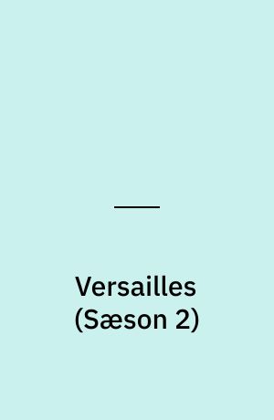 Versailles af Simon Mirren, David Wolstencroft