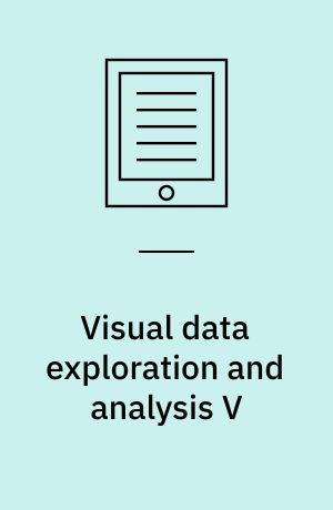 Visual data exploration and analysis V af Robert F. Erbacher, Alex Pang